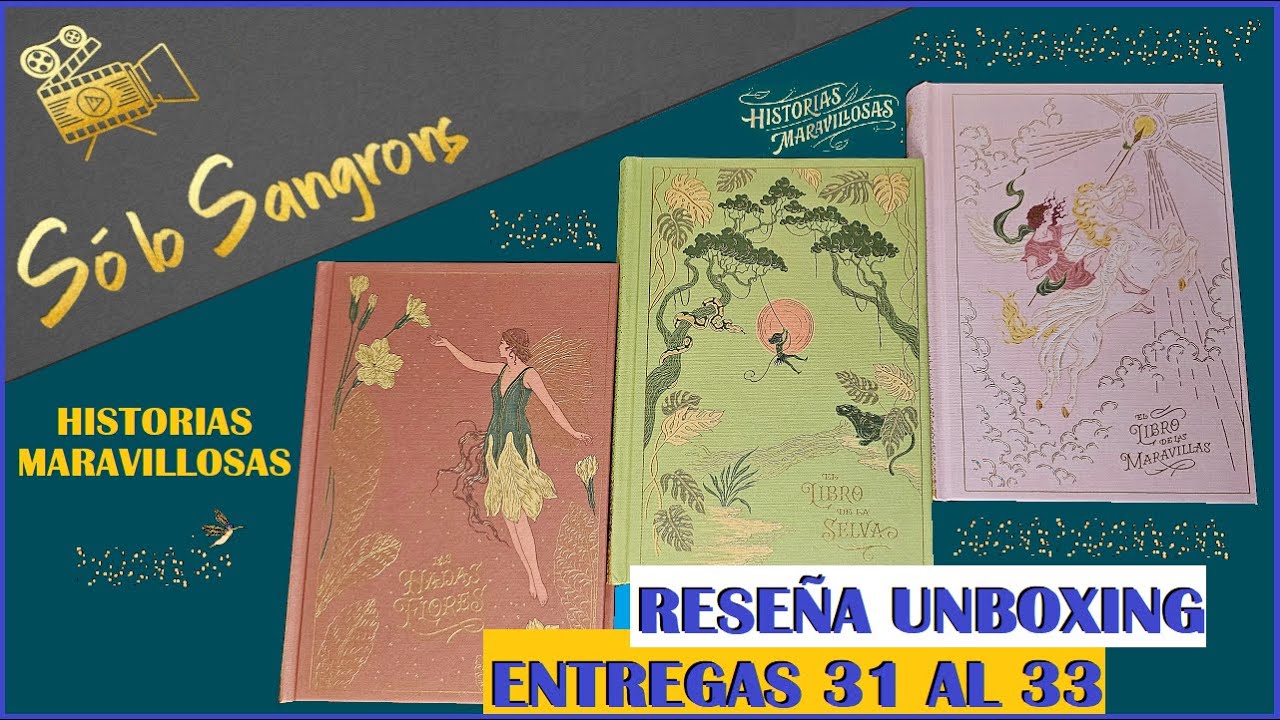 Reseña Unboxing Historias Maravillosas Entregas: 31, 32 y 33 - RBA ...
