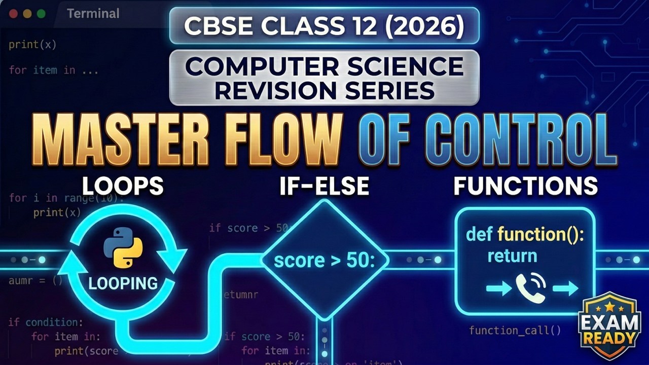Flow of Control in Python: Sequential, Conditional & Iterative | Class 12th CS CBSE 2026 ...