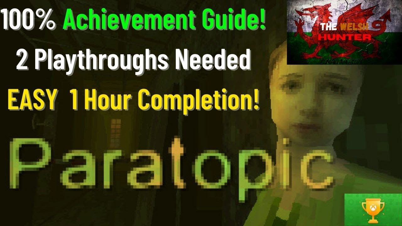 Paratopic - 100% Achievement Guide (2 Playthroughs Needed) *EASY 1 Hour ...