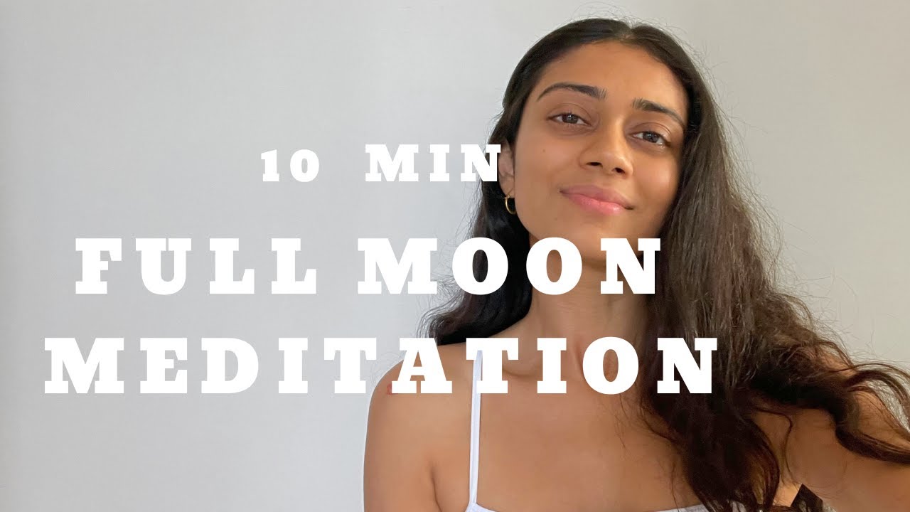 10 Minute FULL MOON Guided Meditation - YouTube