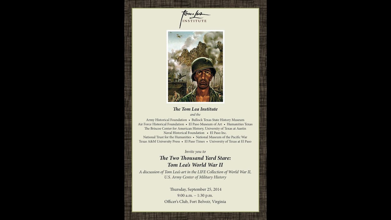 “The Two Thousand Yard Stare: Tom Lea’s World War II” Part I - YouTube