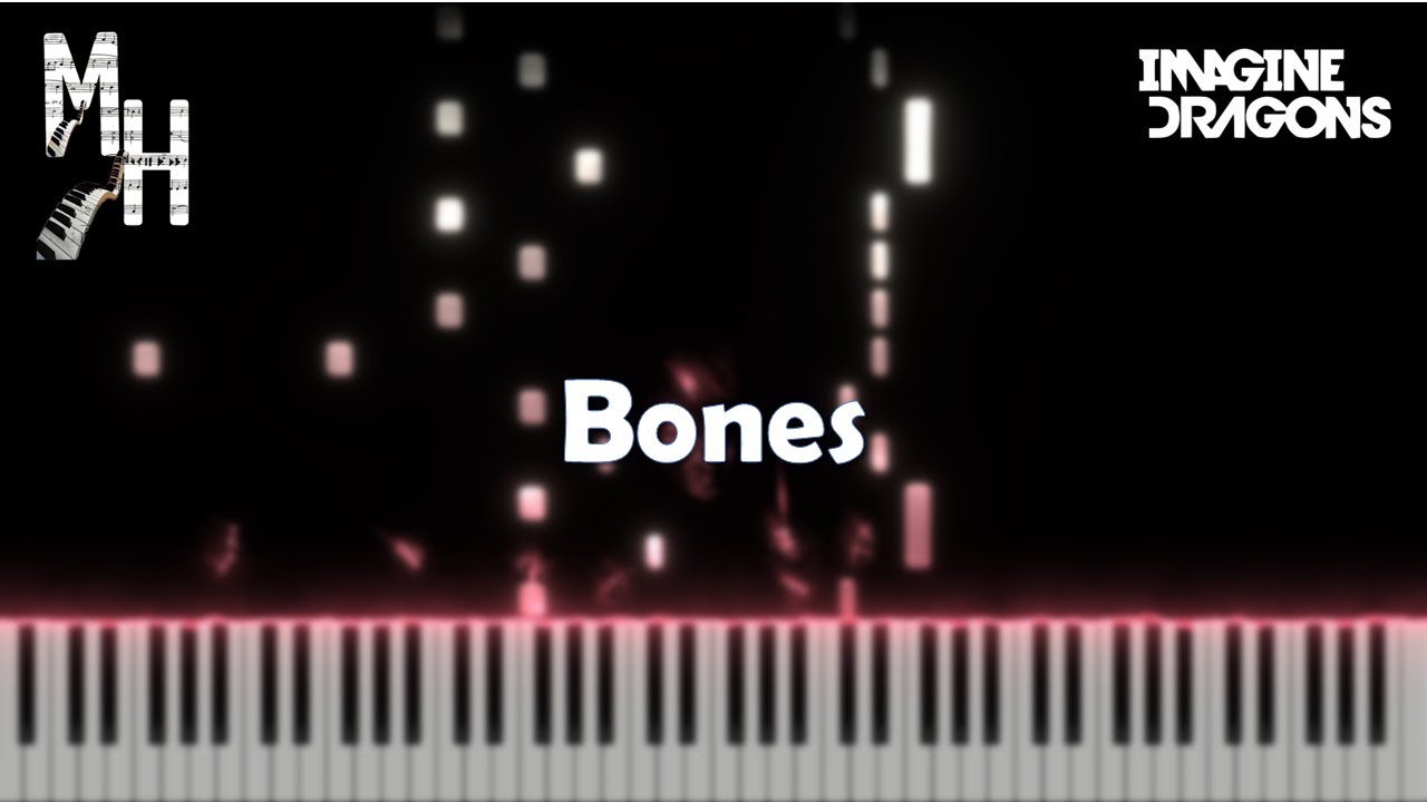 Imagine Dragons - Bones | Piano Cover + Sheets + MIDI | Magic Hands ...