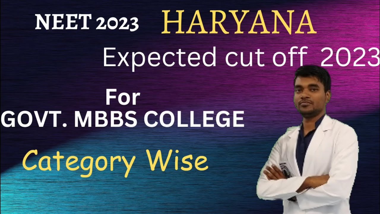 Haryana NEET Cut off 2023 Expected For MBBS |category wise NEET 2023 State cut off Haryana - YouTube