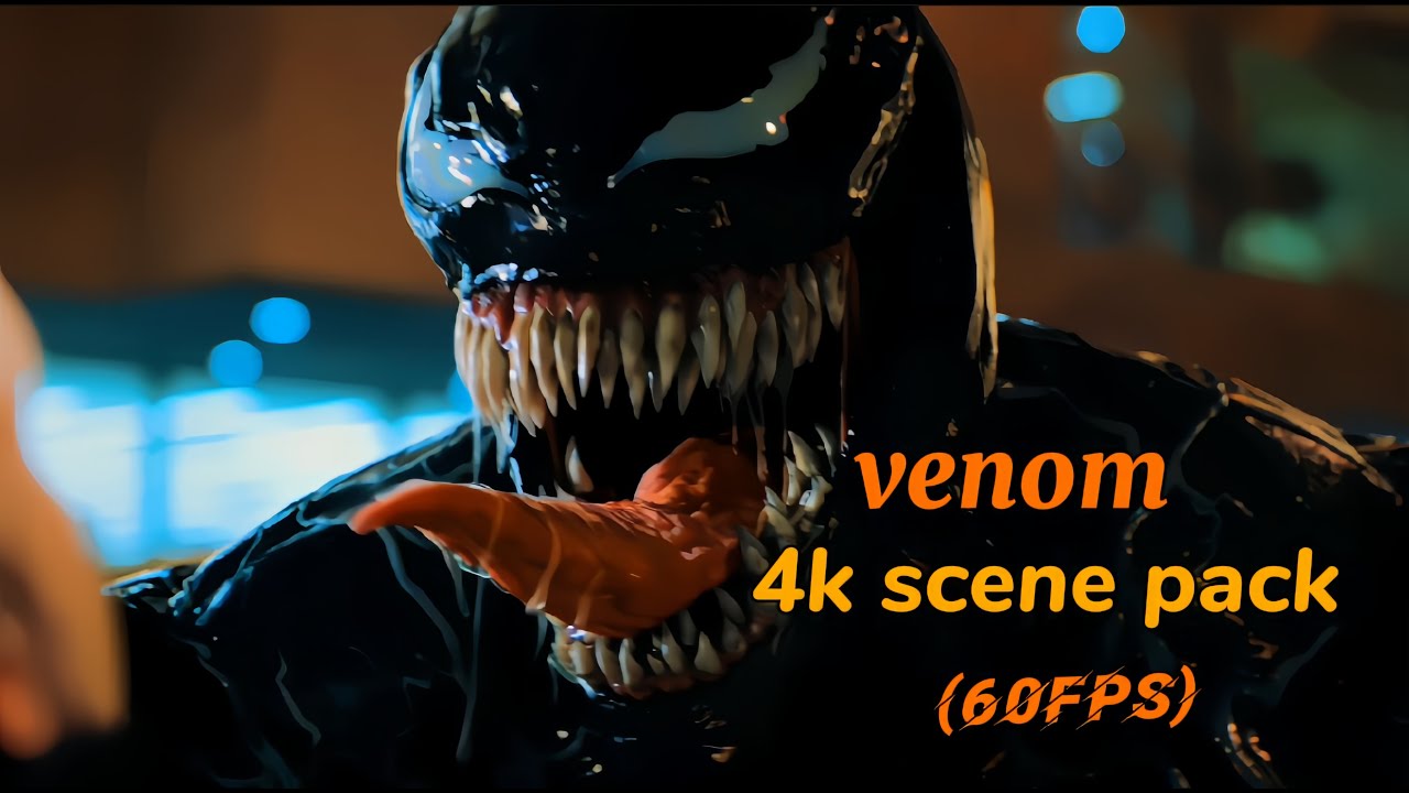 Venom 4k Twixtor scene pack | marvel and Sony entertainment character ...