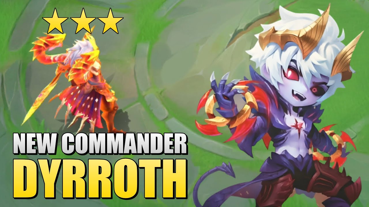 Commander အသစ် DYRROTH က Overpowered ဖြစ်နေလား? - YouTube