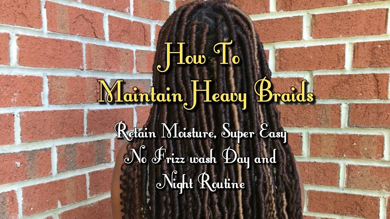 How to: Maintain Braids & Reduce Frizz | Braid Maintenance 101 - YouTube
