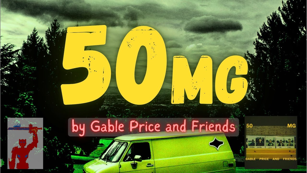 50mg - LYRICS 1.0 - by Gable Price and Friends - YouTube