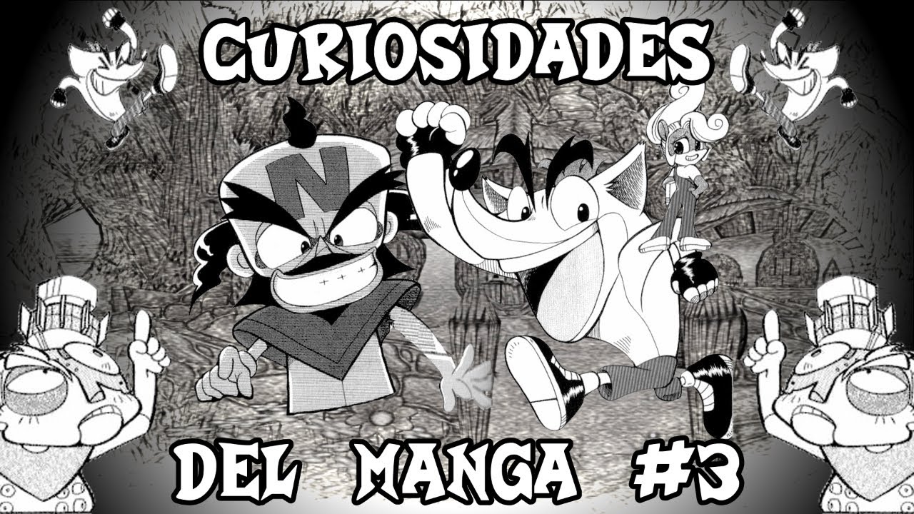 CURIOSIDADES DEL MANGA DE CRASH BANDICOOT (SOY EL HÉROE) - YouTube