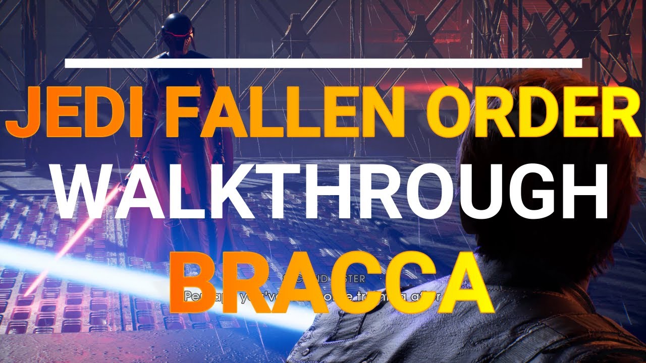 Jedi Fallen Order - New Game + Walkthrough w/ Commentary (Bracca) - YouTube