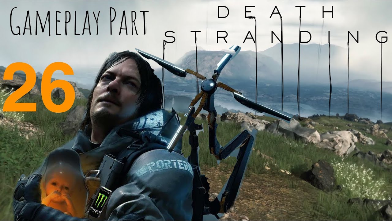 DEATH STRANDING-Full Gameplay Walkthrough Part 26 - YouTube