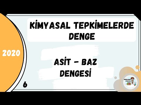 2020 Kimyasal Tepkimelerde Denge 6 - ( Asit Baz Dengesi )
