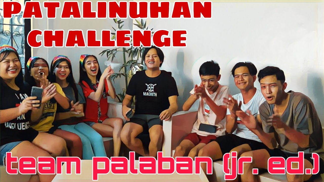 PATALINUHAN CHALLENGE with Team Palaban (Jr. Ed.) - YouTube