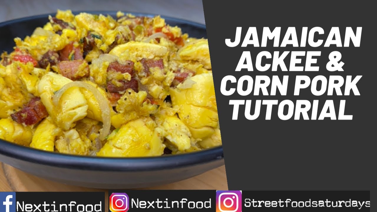 Jamaican Ackee & Corn Pork Tutorial - YouTube
