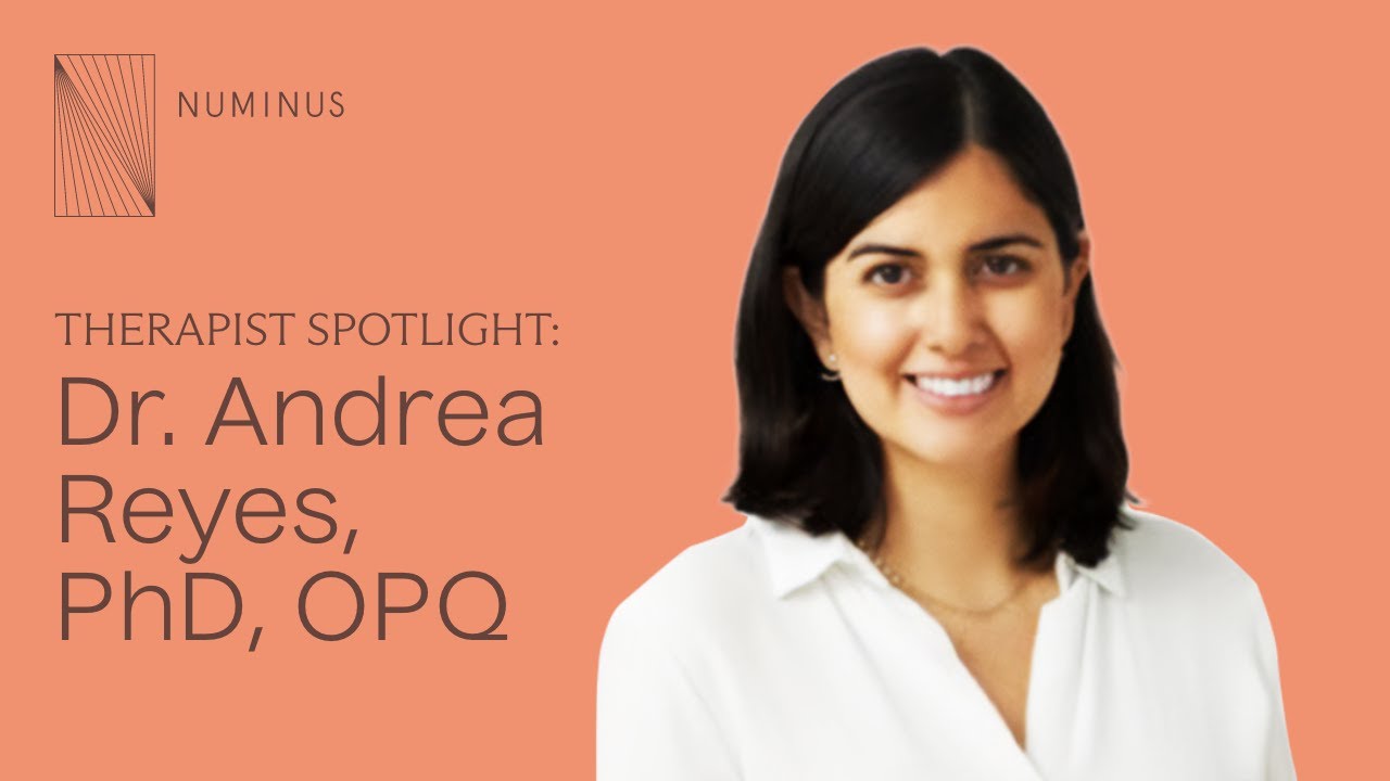 Therapist Spotlight: Dr. Andrea Reyes, PhD, OPQ - YouTube