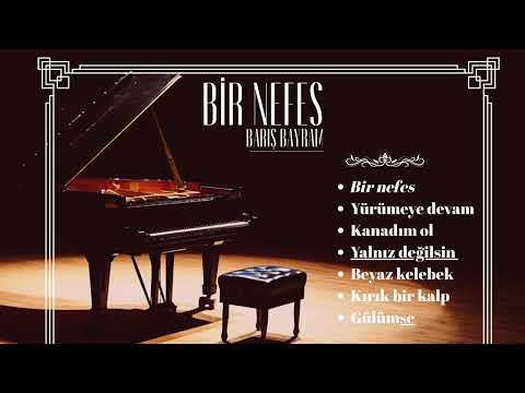 Barış Bayram - Yalnız Değilsin