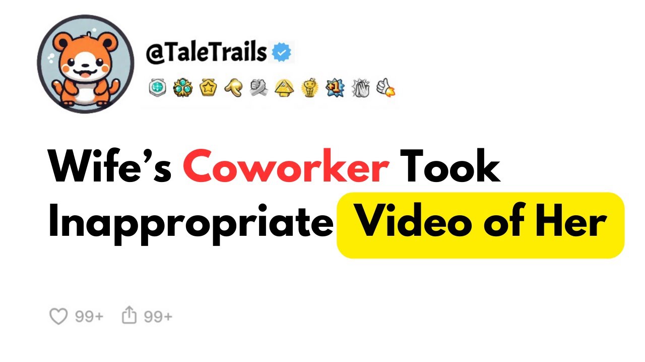 Wife’s Coworker Took Inappropriate Video of Her - YouTube