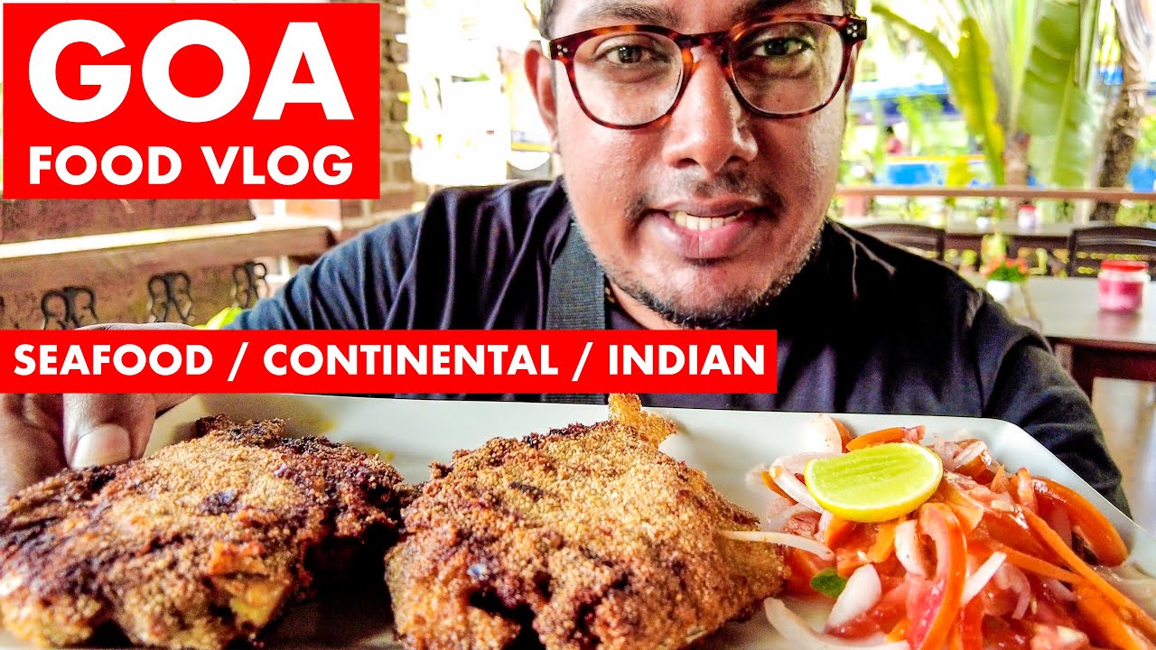 Goa's Famous Seafood | Local Goan Food, Continental, Indian Food | Goa ...