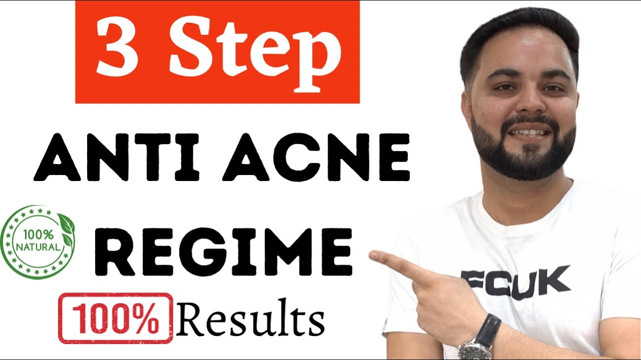 3 Step Regime For Acne Prone Skin || Anti Acne Regime - YouTube