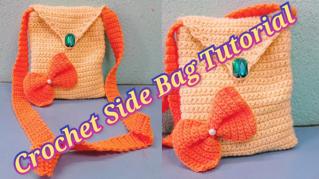 Crochet Side Bag Tutorial/Cross Body Easy & Comfortable Bag/How To Make ...