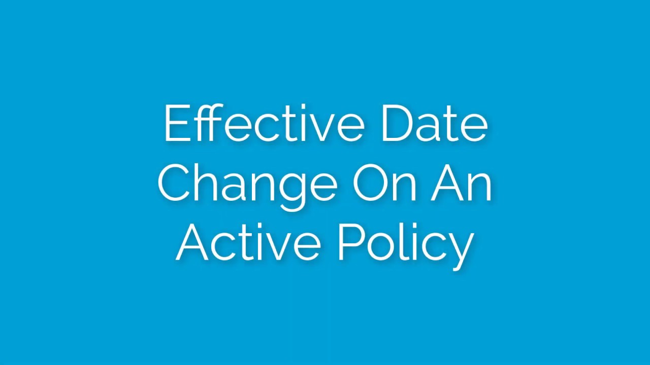 How to Change an Effective Date on an Active Policy in AMSuite - YouTube