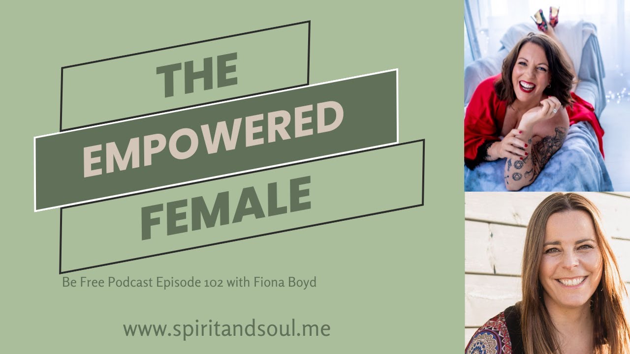 The Empowered Female with Fiona Boyd - YouTube