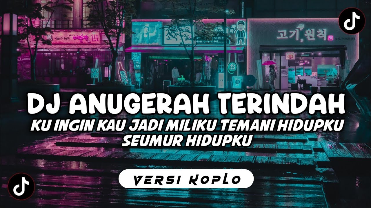 DJ KU INGIN KAU JADI MILIKKU TEMANI DIRIKU DJ ANUGERAH TERINDAH VERSI ...