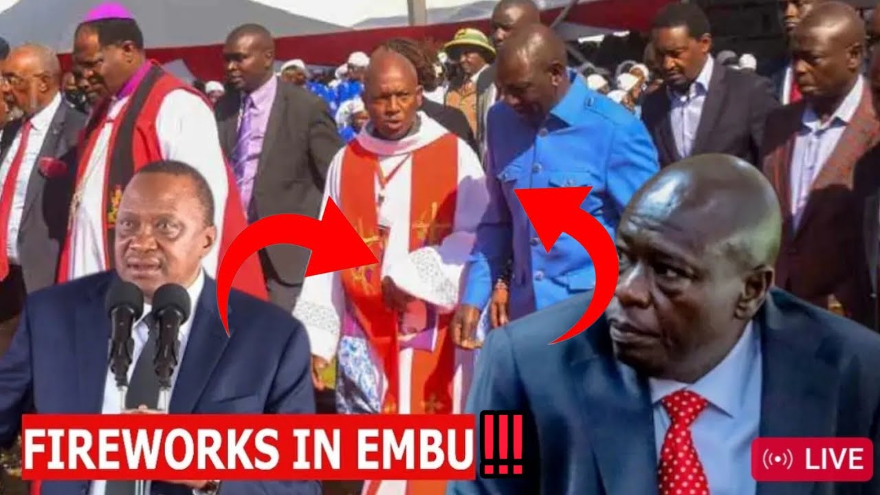 LIVE:FIRE AS RUTO UHURU &FORMER DP GACHAGUA EYE TO EYE IN EMBU - YouTube