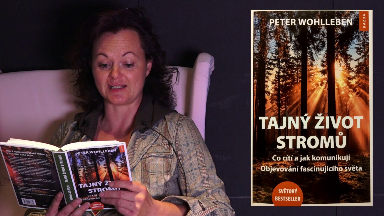 Knížky bez roušky - 2. díl - Tajný život stromů - Peter Wohlleben - čte ...