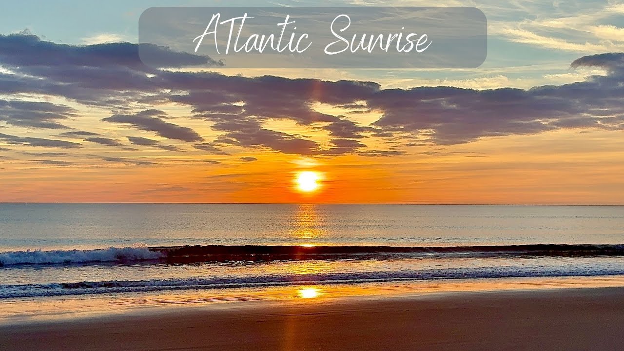 Soothing Sunrise at Atlantic Beach - Perfect for Relaxation, Meditation ...