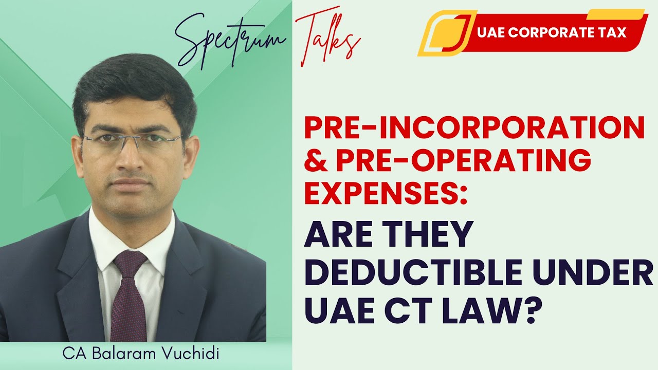 Pre-Incorporation & Pre-Operating Expenses: Are They Deductible Under ...
