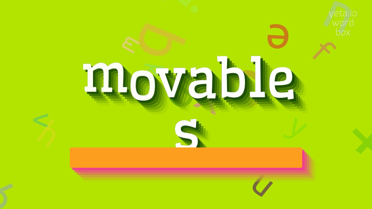 How to say "movables"! (High Quality Voices) - YouTube