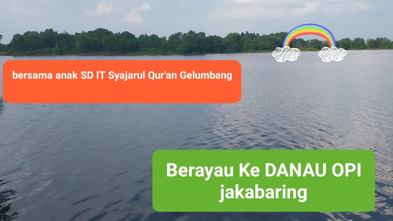 Berayau ke Danau OPI Jakabaring Palembang Bersama Anak-anak Syajarul ...
