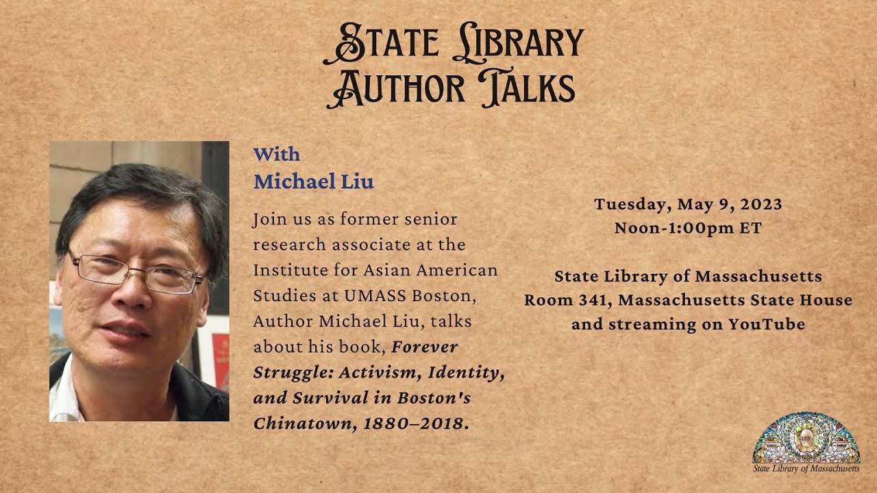 Michael Liu: Forever Struggle: Activism, Identity, and Survival in Boston's Chinatown, 1880-2018 ...