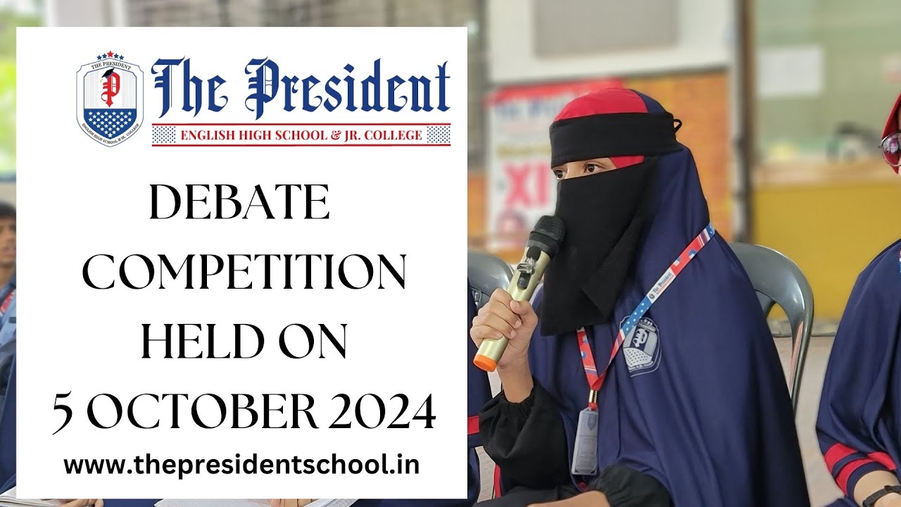Debate Competition | Academic Year 2024 - 25 | The President English ...