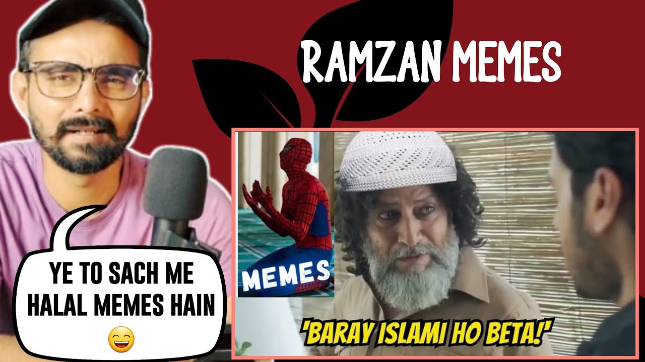 Indian Reaction On Halal Memes to Watch During Ramzan - YouTube