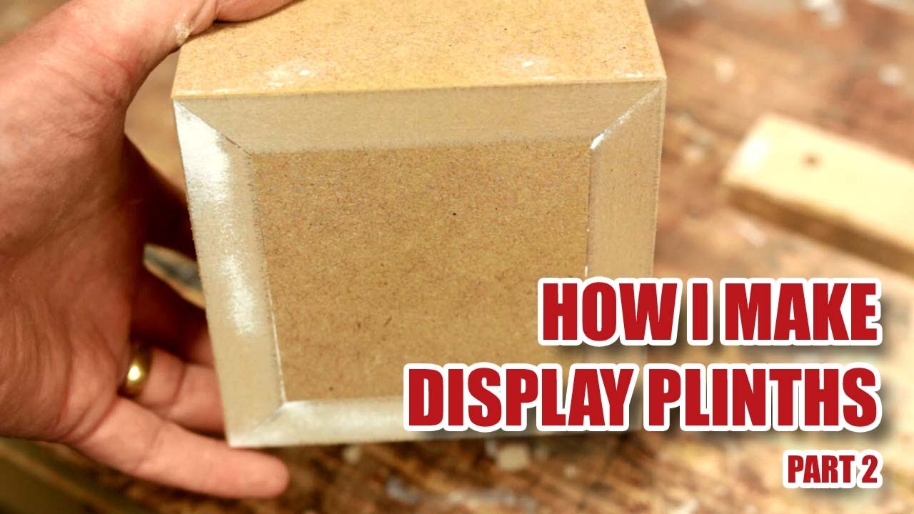 Making Display Plinths - Preparing MDF for Painting (Part 2 of 3) - YouTube