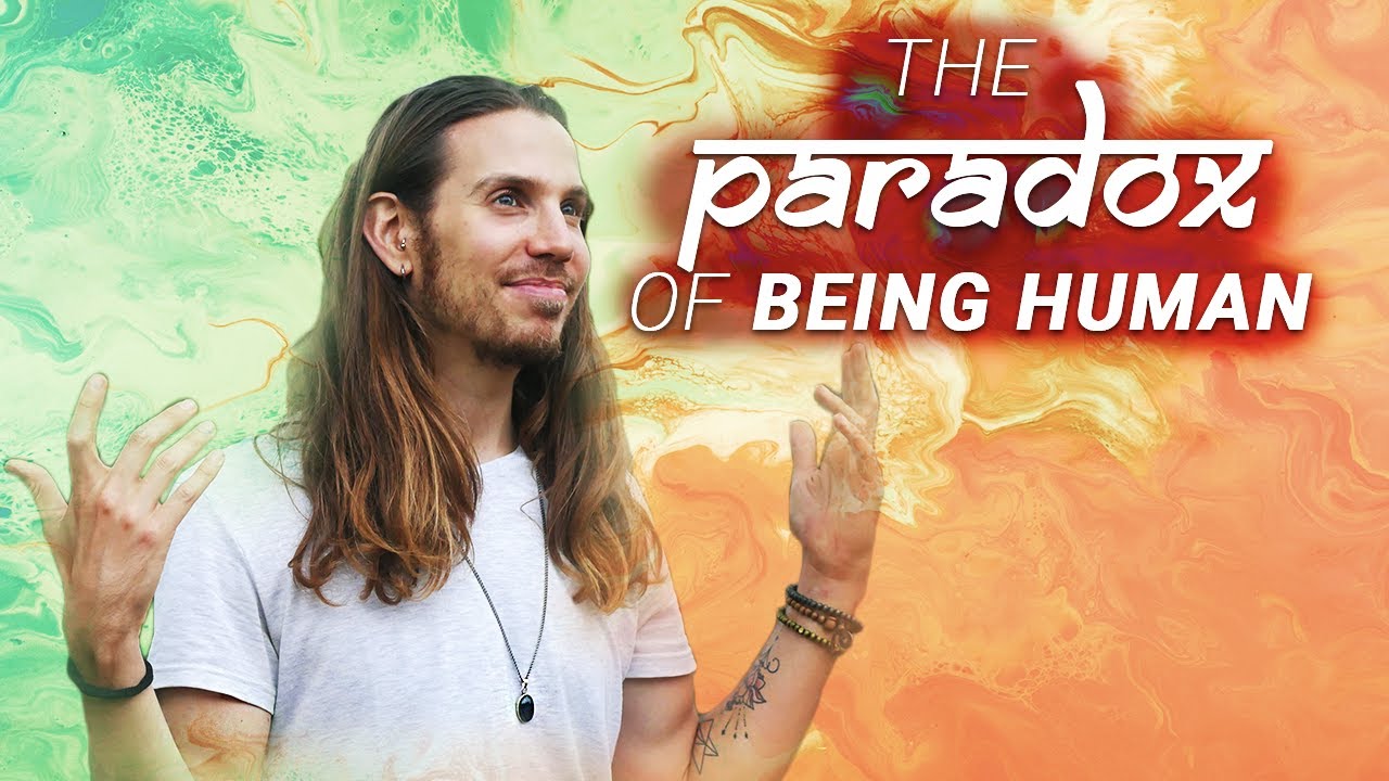 The Biggest Paradox of Being Human... and How To Solve It - YouTube