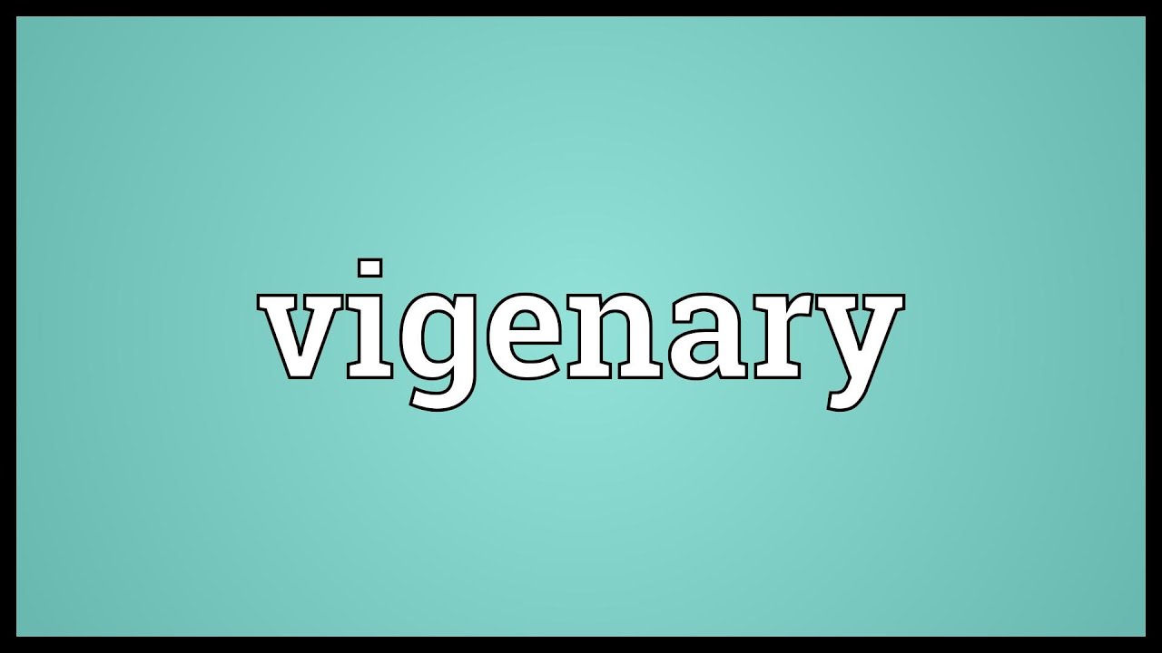 Vigenary Meaning - YouTube