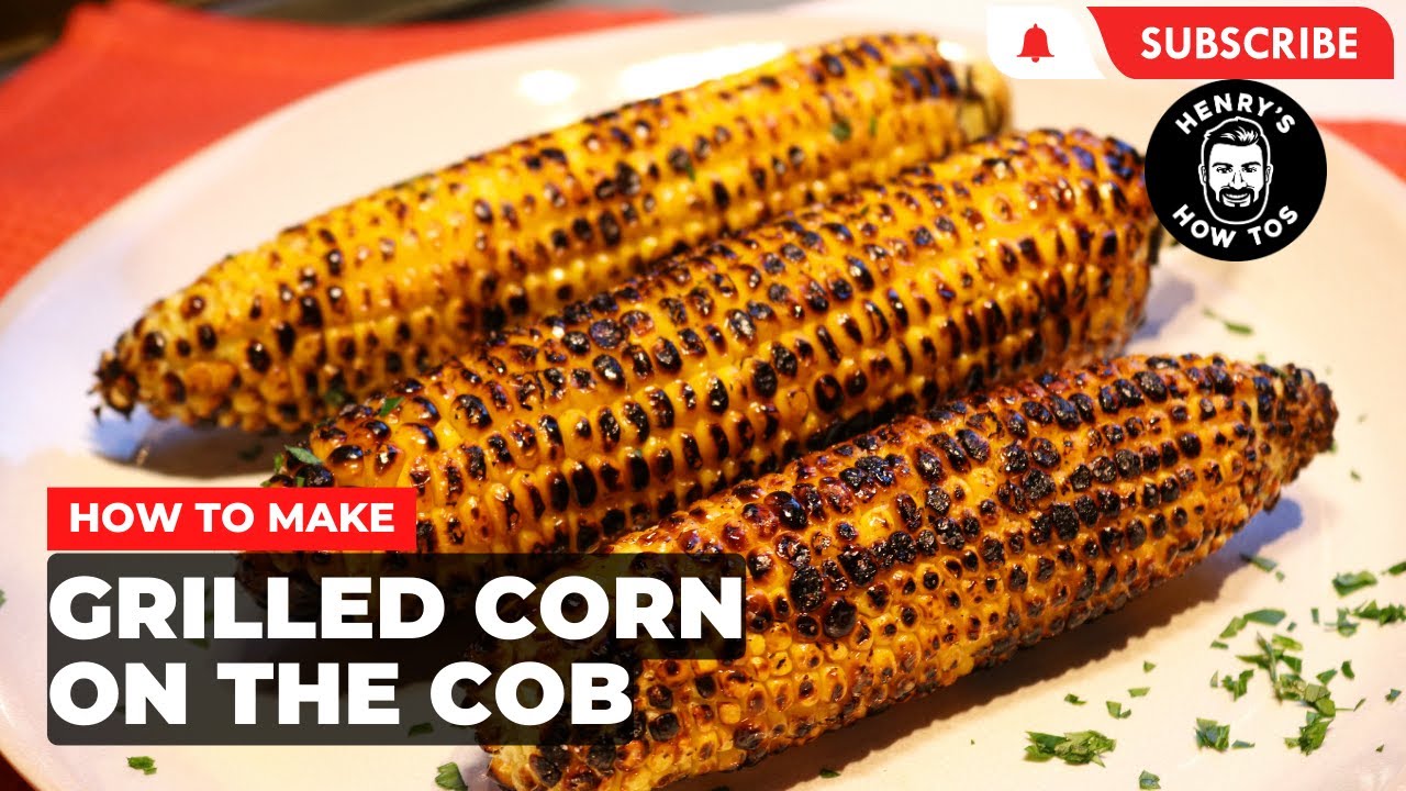 How To Make Grilled Corn on the Cob | Ep 603 - YouTube