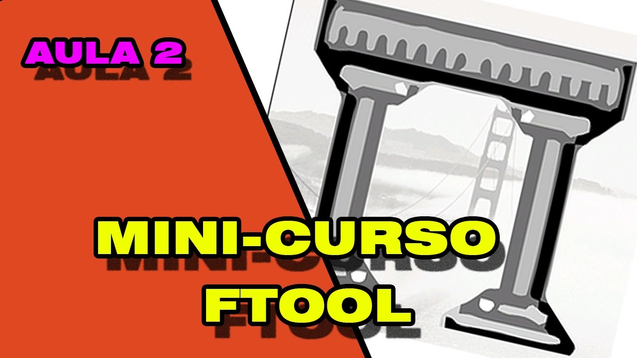 MINI CURSO FTOOL - AULA 2 - YouTube