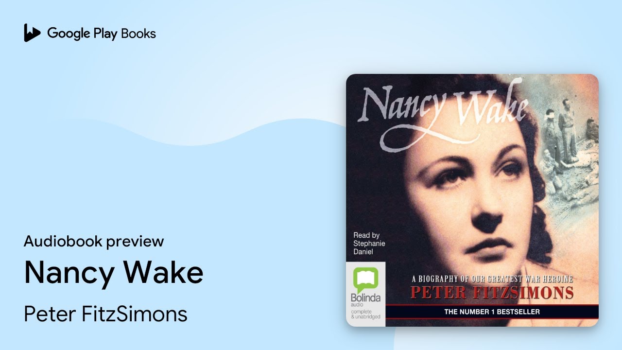 Nancy Wake by Peter FitzSimons · Audiobook preview - YouTube