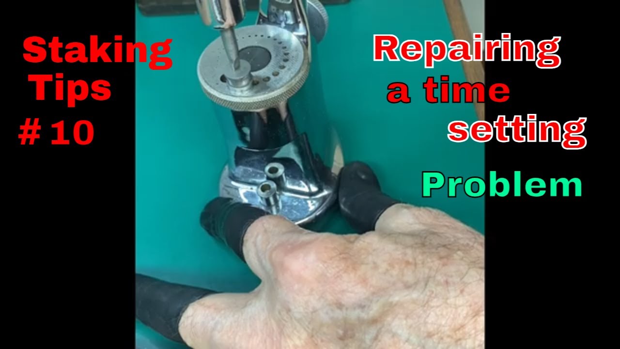 How to use a Staking Tool Set to repair a Time Setting problem - YouTube