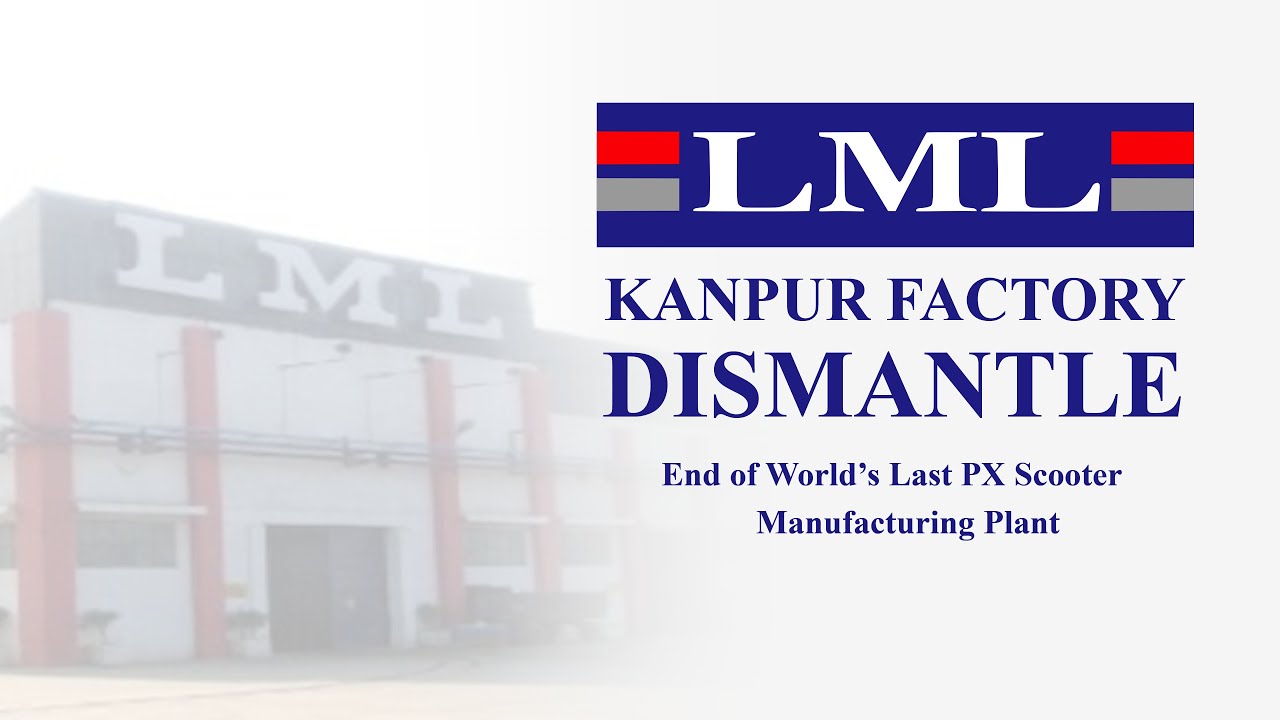 LML Factory Dismantle | LML Factory final close - YouTube