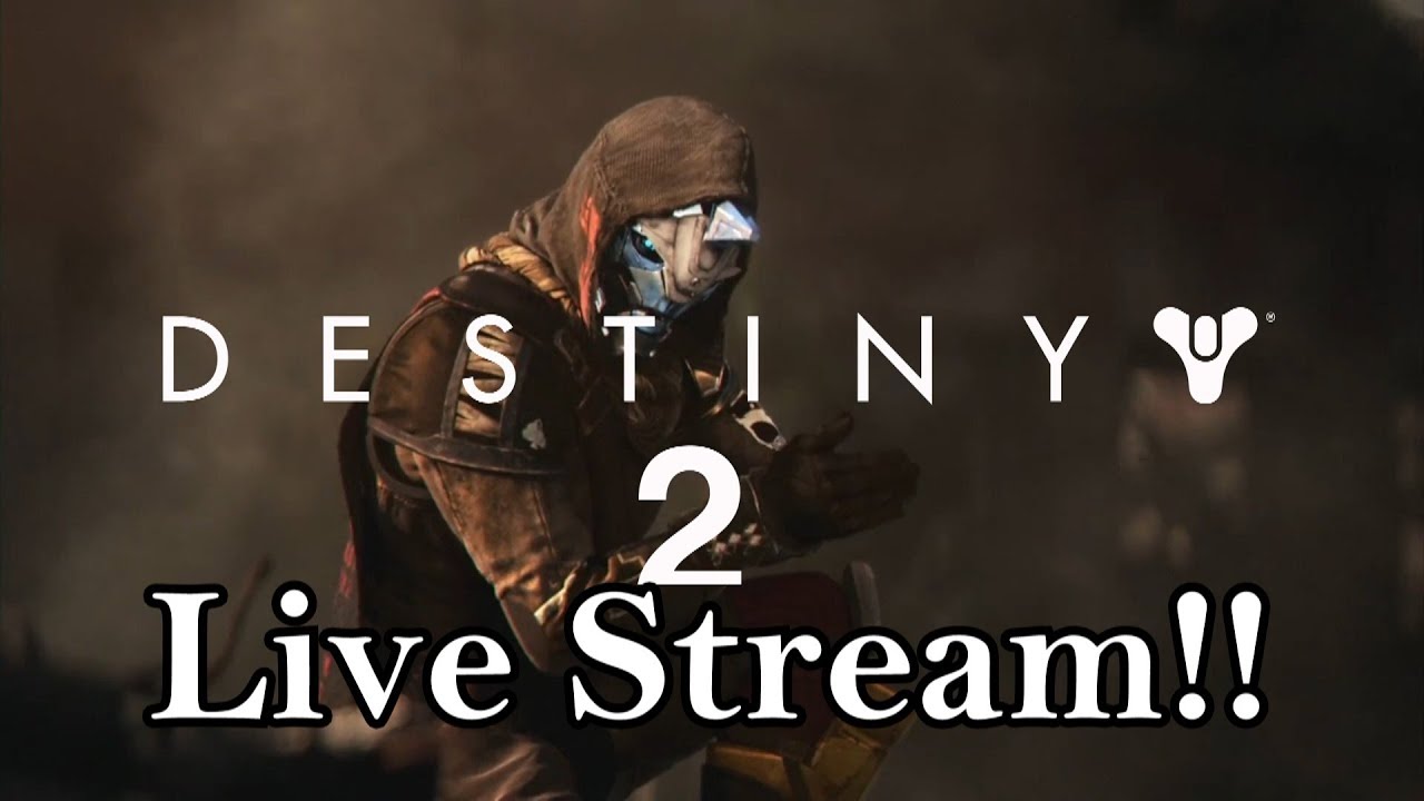 Destiny 2 Live Stream!! - YouTube