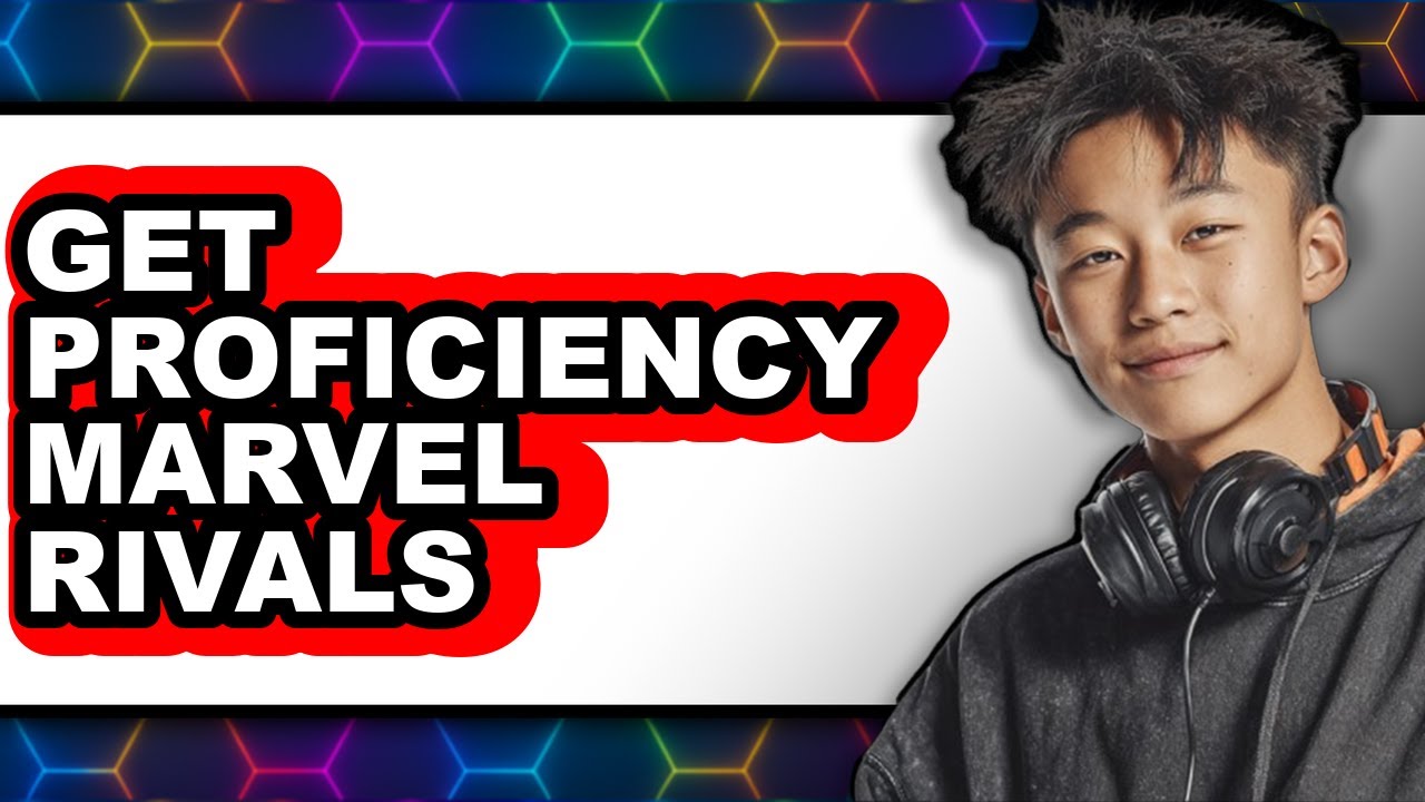 How To Get Proficiency In Marvel Rivals - Full Guide - YouTube