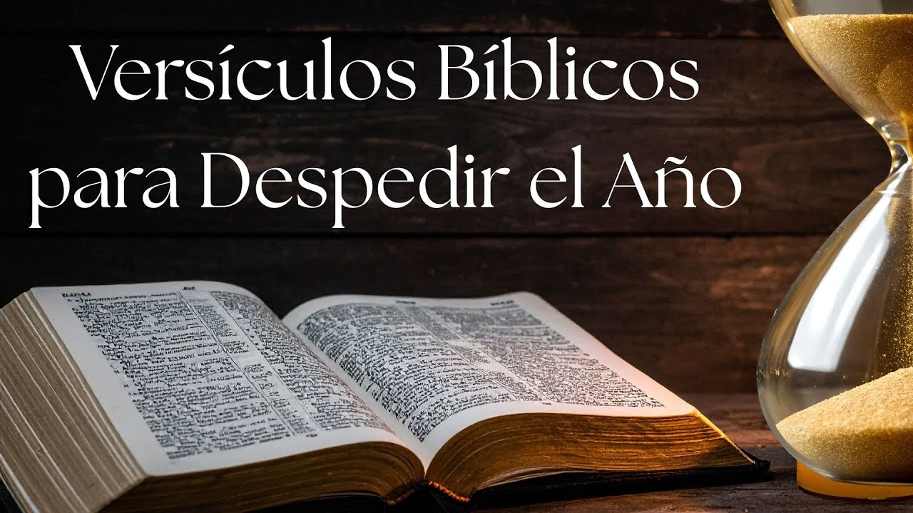 Si este año fue difícil, esta reflexión es para ti. 30 Versículos ...