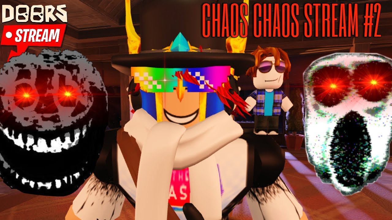 Doors Chaos Chaos Stream #2 - YouTube
