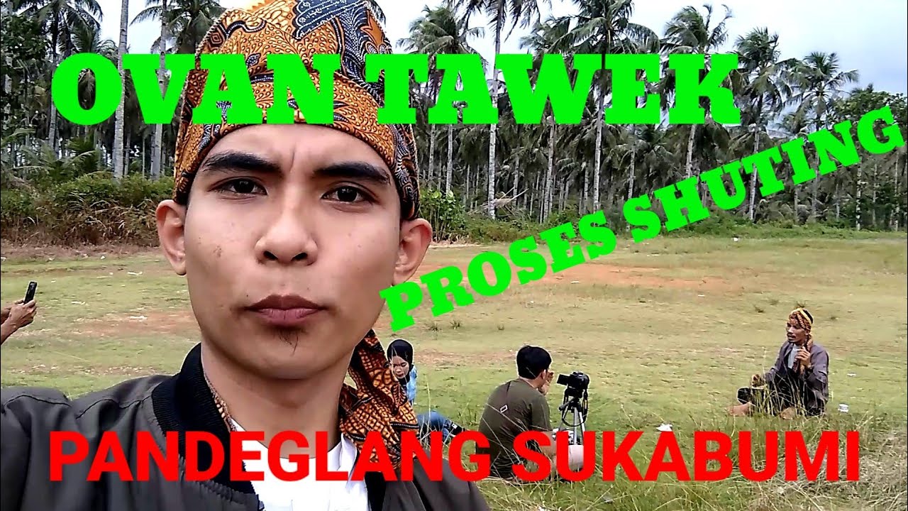 proses pembuatan vidio clip kang opan tawek pandeglang sukabumi - YouTube