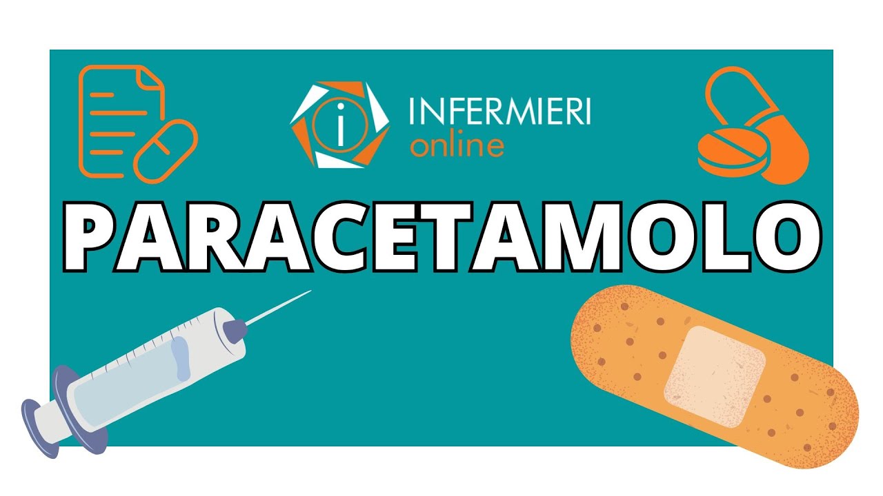 PARACETAMOLO | INFERMIERI Online | FARMACOLOGIA - YouTube