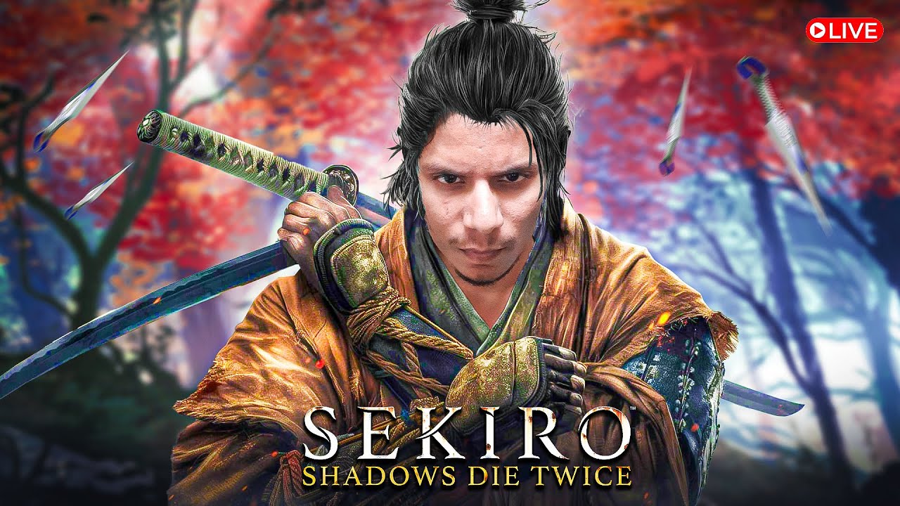 🔴Let's Defeat Isshin | SEKIRO: Shadows Die Twice LIVE [Part - 17] - YouTube